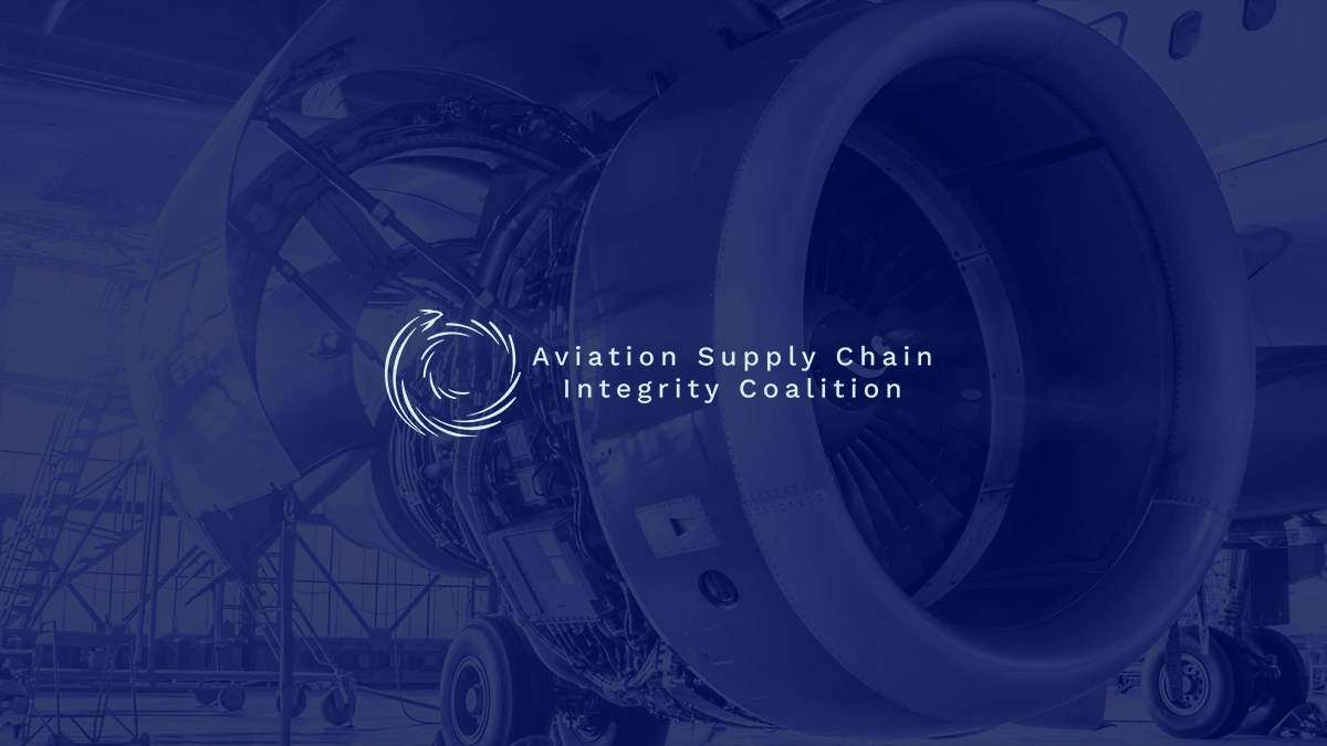 The Aviation Supply Chain Integrity Coalition